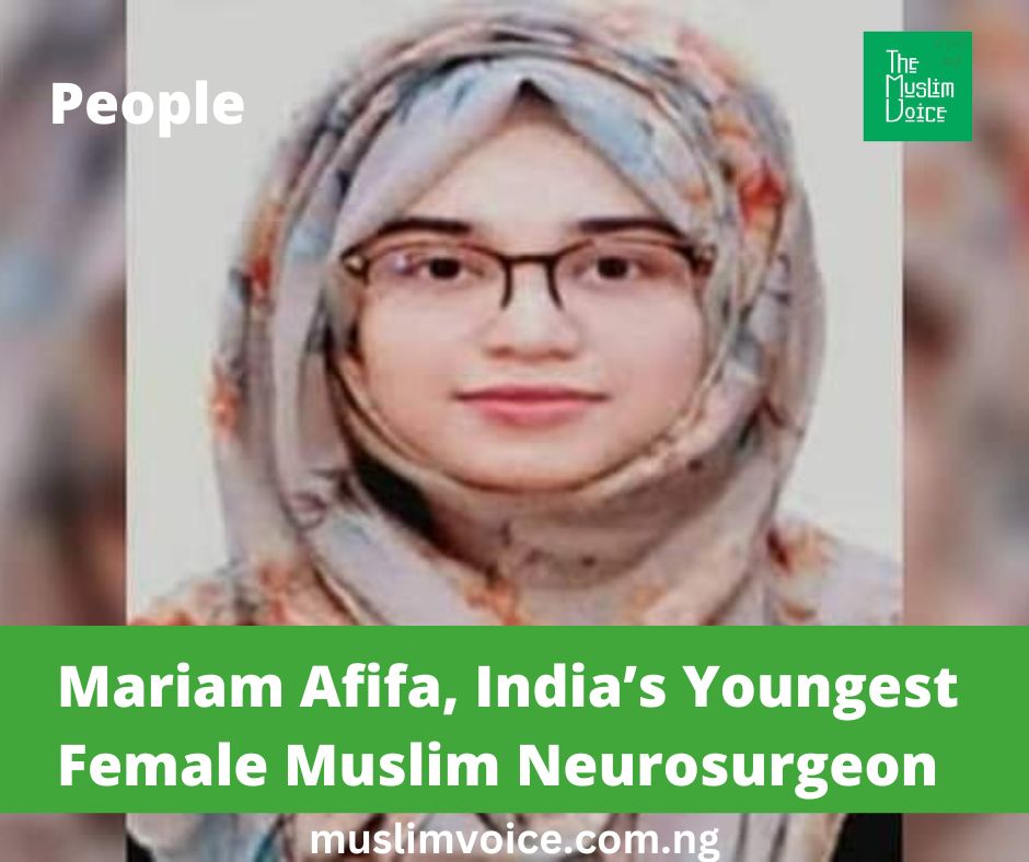 Mariam Afifa, India’s Youngest Female Muslim Neurosurgeon | The Muslim ...